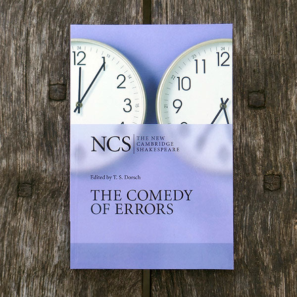 The New Cambridge Shakespeare - The Comedy of Errors – Shakespeare's Globe