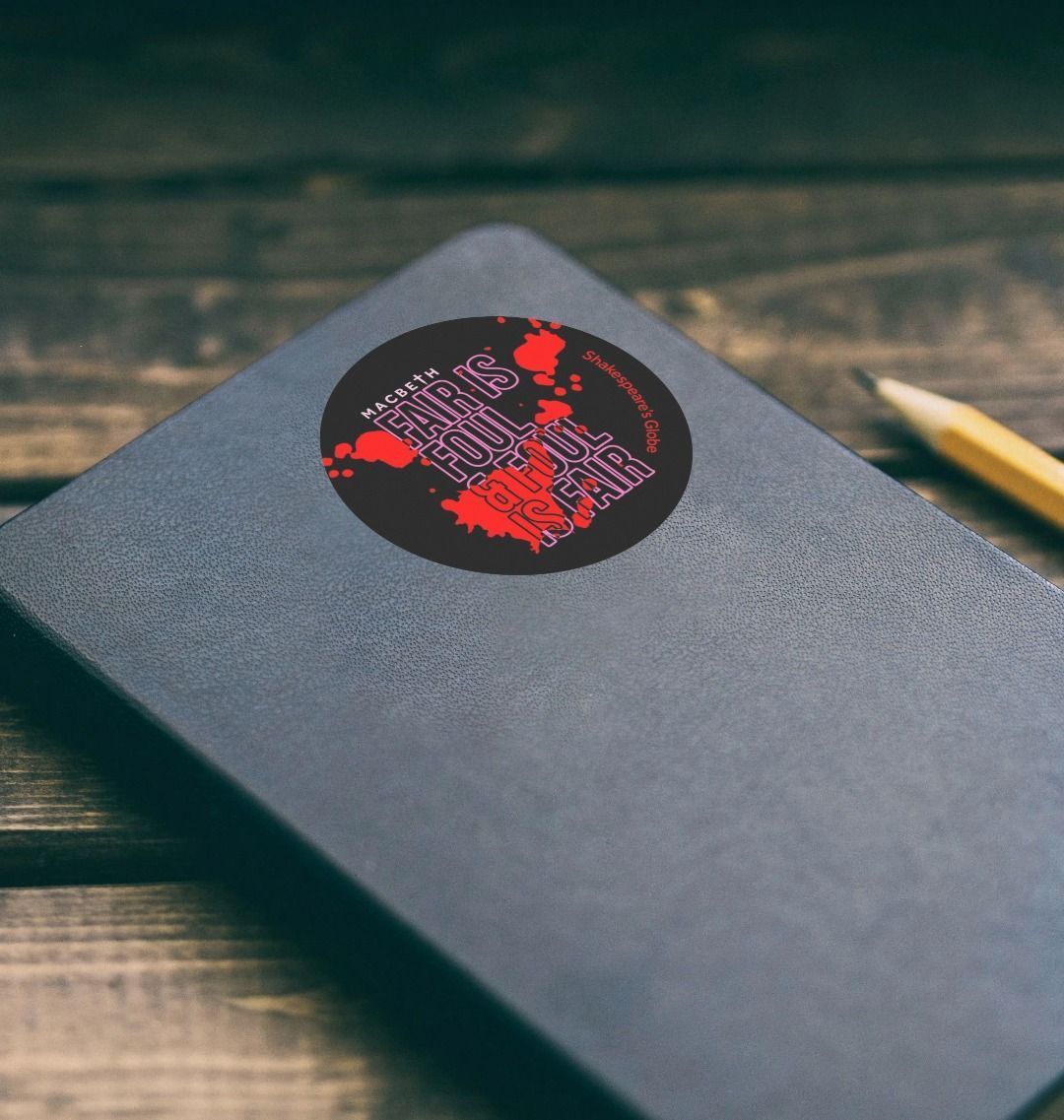 Macbeth Sticker (Fair is Foul) – Shakespeare's Globe