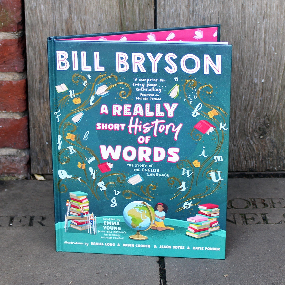 A Really Short History of Words: An illustrated edition by Bill Bryson ...
