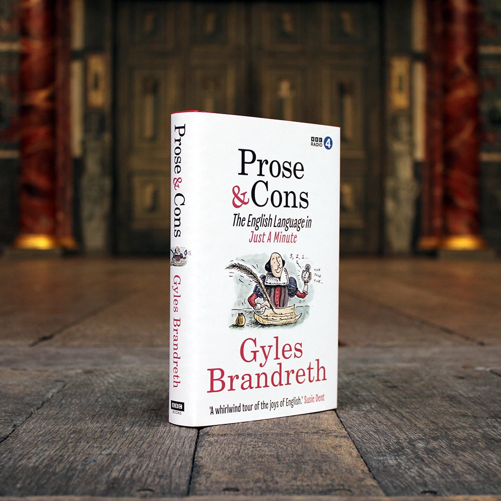 Prose & Cons: The English Language in Just A Minute by Gyles Brandreth – Shakespeare's Globe
