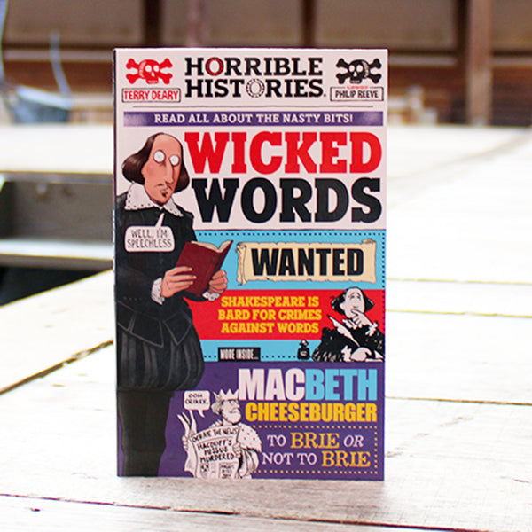 Horrible Histories - Wicked Words by Terry Deary – Shakespeare's Globe