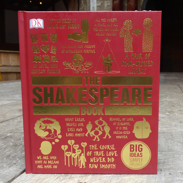 The Shakespeare Book: Big Ideas Simply Explained – Shakespeare's Globe